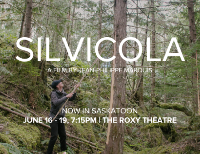 SILVICOLA - Saskatoon Theatrical Release at The Roxy Theatre | Discover ...