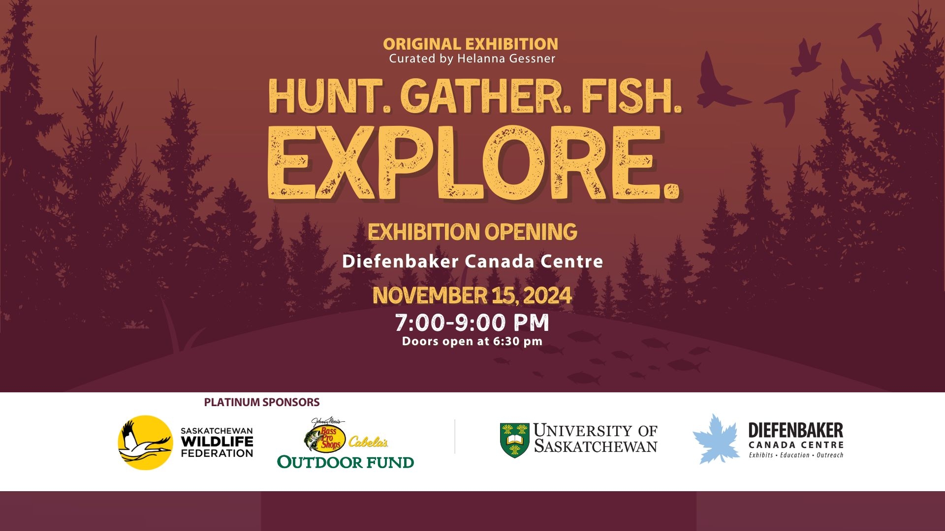 Hunt. Gather. Fish. Explore. Exhibit Opening | Discover Saskatoon