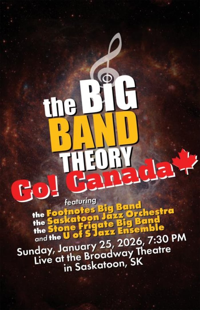 WPTN YXE 2026: Big Band Theory 4.0: Go Canada! | Discover Saskatoon